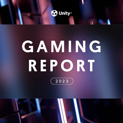 Unity Technologies - Unity Gaming Report 2023 Highlights the Resilience of the Gaming Industry